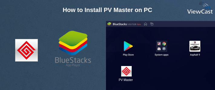 Download PV Master for PC / Windows / Computer