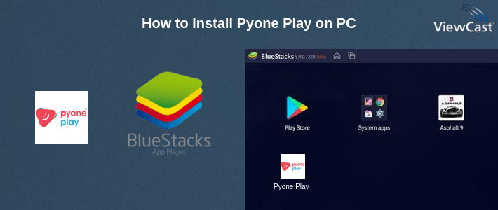 Download Pyone Play for PC / Windows / Computer
