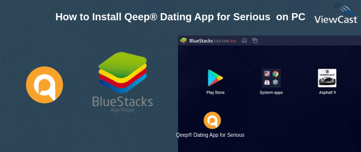 Download Qeep® Dating App for Serious Relationships for PC / Windows ...