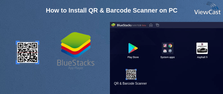 Download QR & Barcode Scanner for PC / Windows / Computer