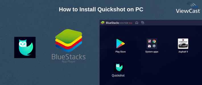 Download Quickshot for PC / Windows / Computer