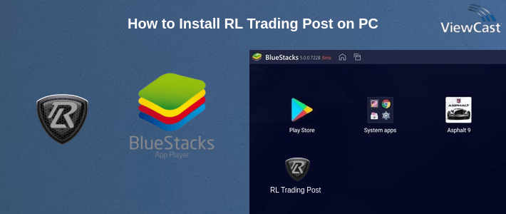 Download RL Trading Post for PC / Windows / Computer