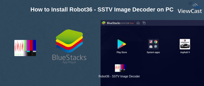 Download Robot36 - SSTV Image Decoder for PC / Windows / Computer