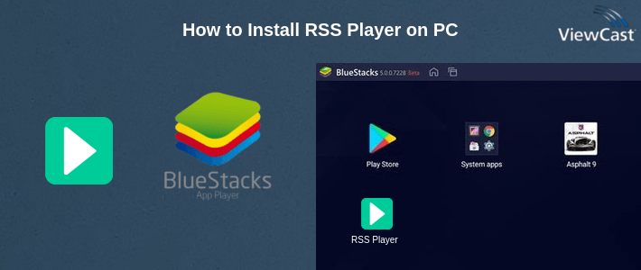 Download RSS Player for PC / Windows / Computer