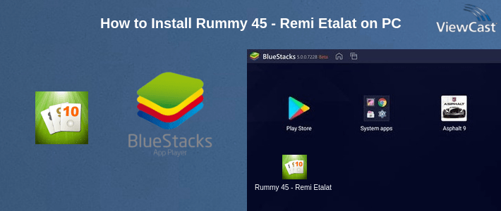 Download Rummy 45 - Remi Etalat for PC / Windows / Computer