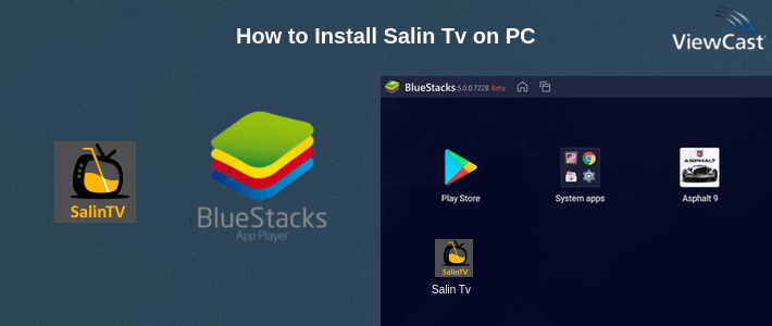 Download Salin Tv for PC / Windows / Computer