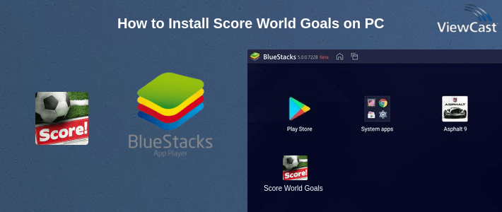 Download Score World Goals for PC / Windows / Computer