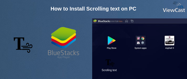 Download Scrolling text for PC / Windows / Computer