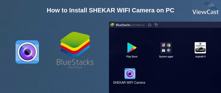 Download SHEKAR WIFI Camera for PC / Windows / Computer