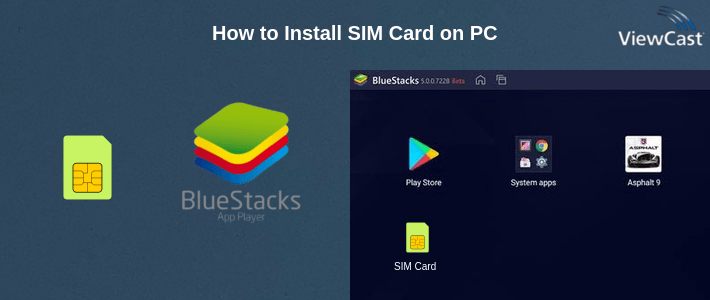 Download SIM Card for PC / Windows / Computer