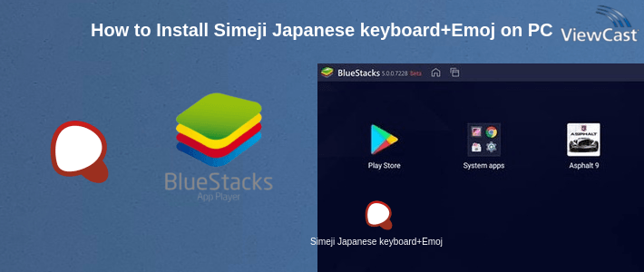 Download Simeji Japanese keyboard+Emoji for PC / Windows / Computer