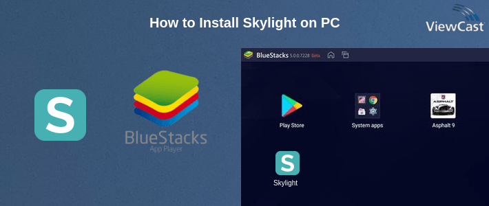 Download Skylight for PC / Windows / Computer