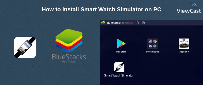 Download Smart Watch Simulator for PC / Windows / Computer