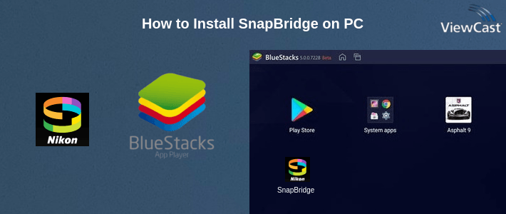Download SnapBridge for PC / Windows / Computer