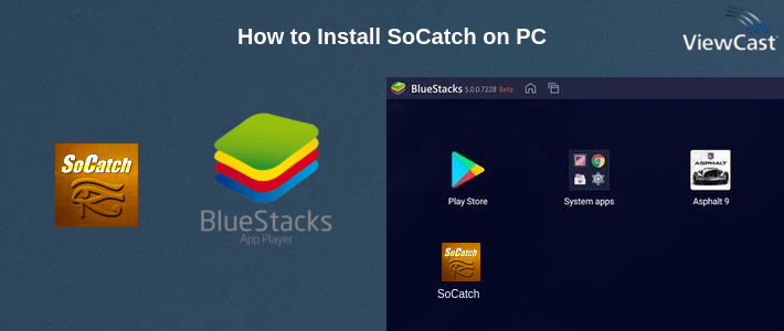 Download SoCatch for PC / Windows / Computer