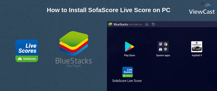 Download SofaScore Live Score for PC / Windows / Computer