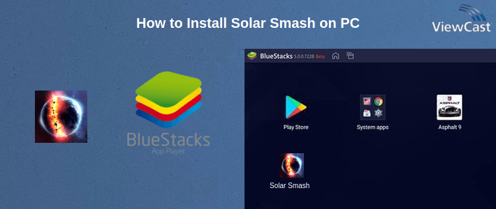 Download Solar Smash for PC / Windows / Computer