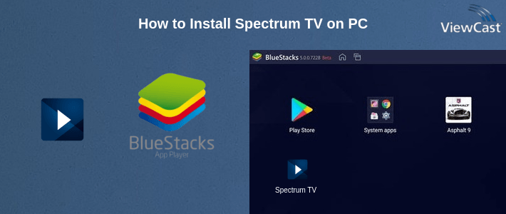 Download Spectrum TV for PC / Windows / Computer