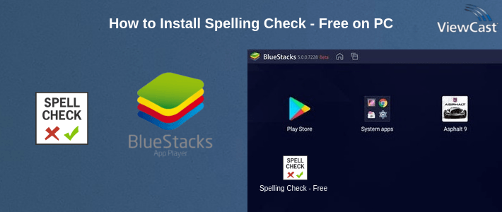 Download Spelling Check - Free for PC / Windows / Computer