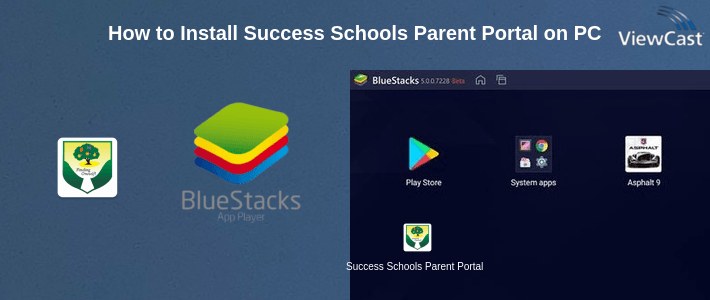 Download Success Schools Parent Portal for PC / Windows / Computer
