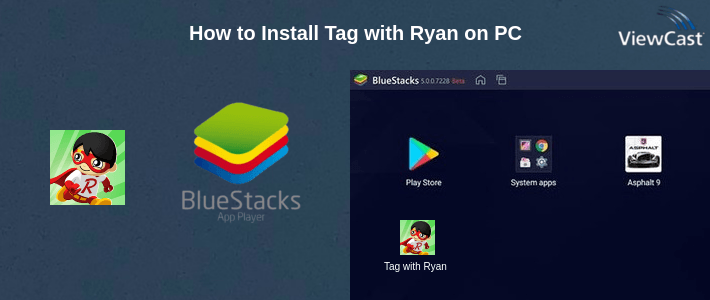 Download Tag with Ryan for PC / Windows / Computer