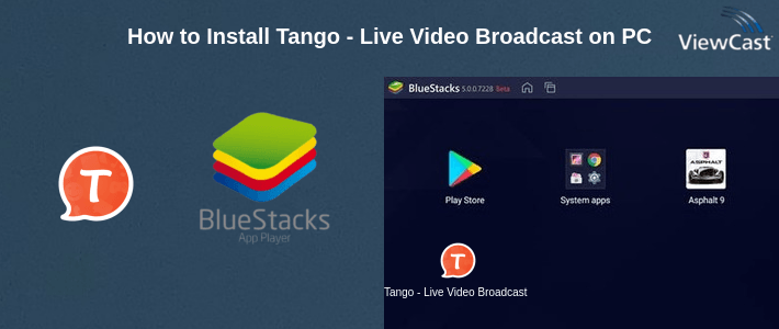 Download Tango - Live Video Broadcast for PC / Windows / Computer
