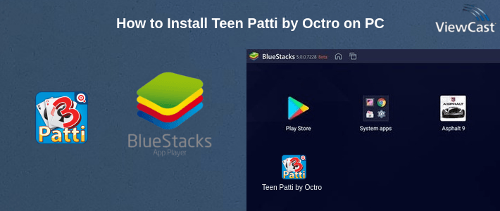 Download Teen Patti by Octro for PC / Windows / Computer