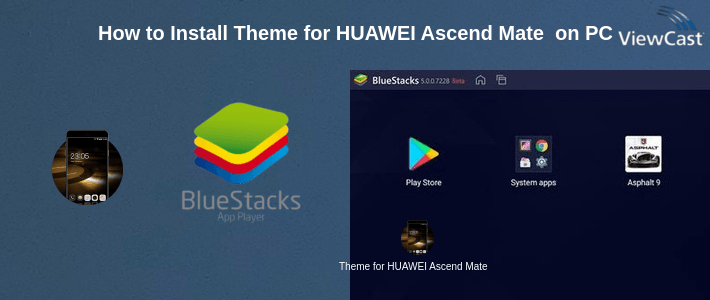 Download Theme for HUAWEI Ascend Mate 7 HD for PC / Windows / Computer