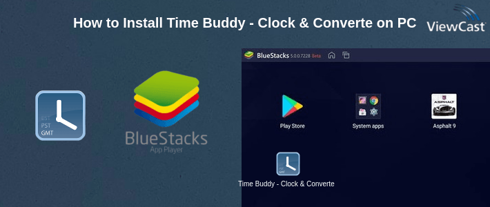 Download Time Buddy - Clock & Converter for PC / Windows / Computer