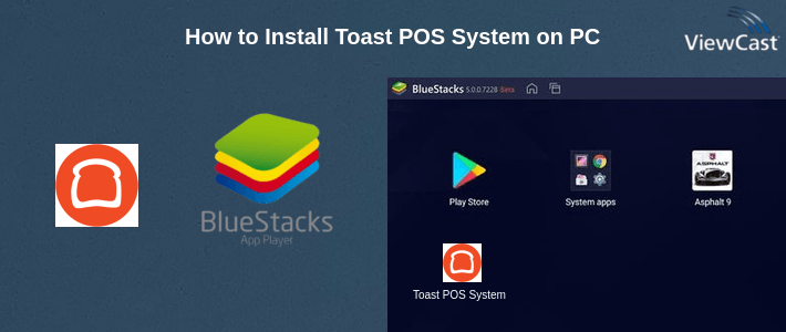 Download Toast POS System for PC / Windows / Computer