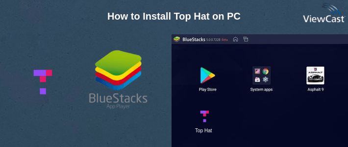 Download Top Hat for PC / Windows / Computer