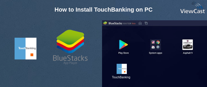 Download TouchBanking for PC / Windows / Computer