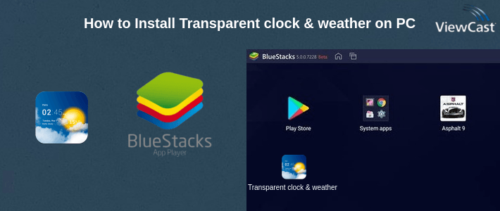 Download Transparent clock & weather for PC / Windows / Computer