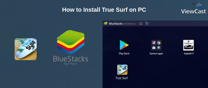 Download True Surf for PC / Windows / Computer