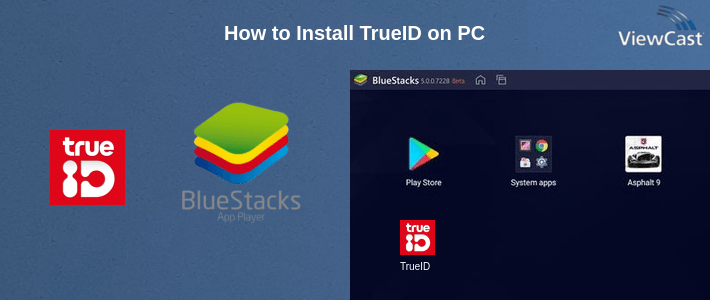 Download TrueID for PC / Windows / Computer
