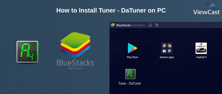 Download Tuner - DaTuner for PC / Windows / Computer