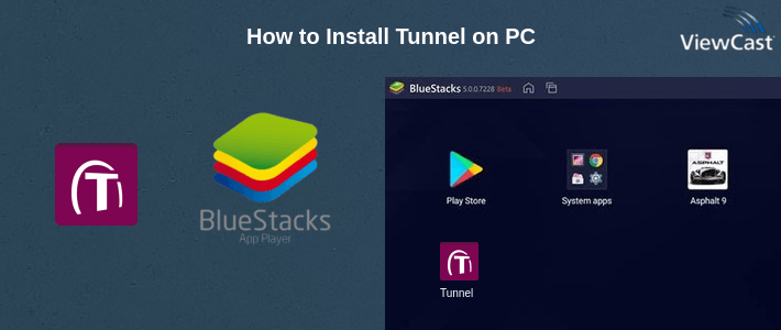 Download Tunnel for PC / Windows / Computer