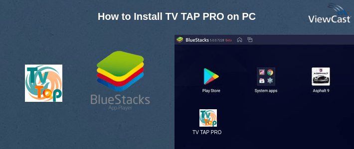Download TV TAP PRO for PC / Windows / Computer
