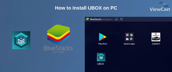 Download UBOX for PC / Windows / Computer