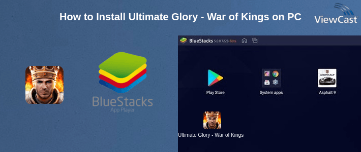 Download Ultimate Glory - War of Kings for PC / Windows / Computer