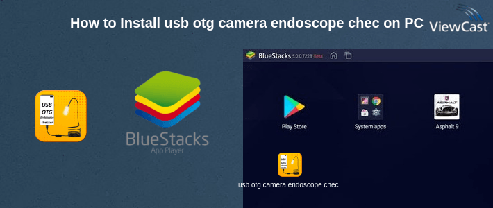 Download usb otg camera endoscope checker for PC / Windows / Computer