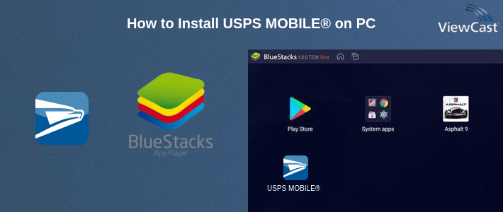 Download USPS MOBILE® for PC / Windows / Computer