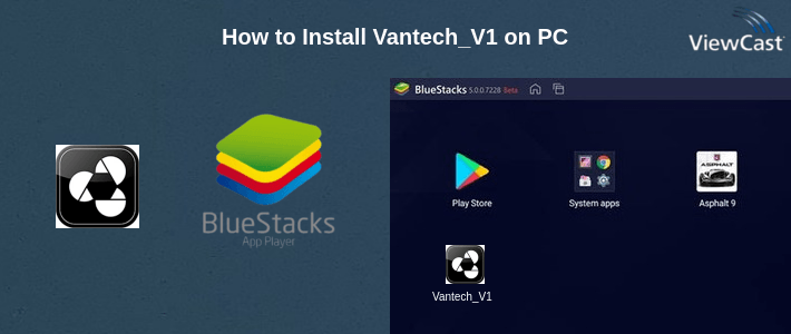 Download Vantech_V1 for PC / Windows / Computer