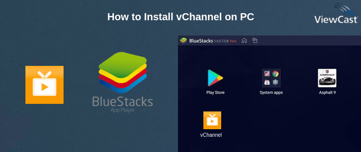 Download vChannel for PC / Windows / Computer