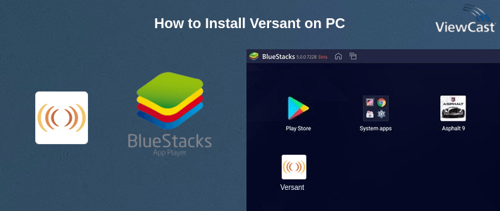 Download Versant for PC / Windows / Computer