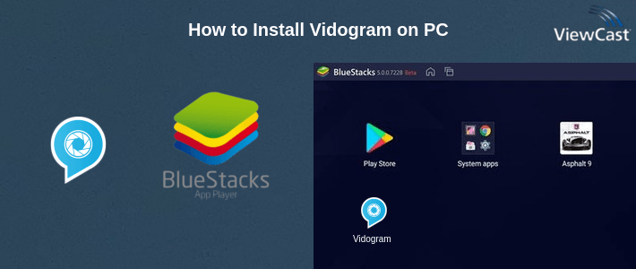 Download Vidogram for PC / Windows / Computer