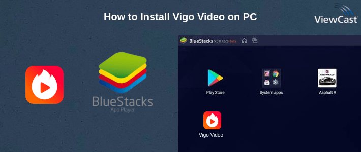 Download Vigo Video for PC / Windows / Computer