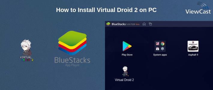 Download Virtual Droid 2 for PC / Windows / Computer