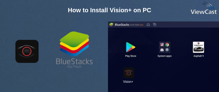 Download Vision+ for PC / Windows / Computer