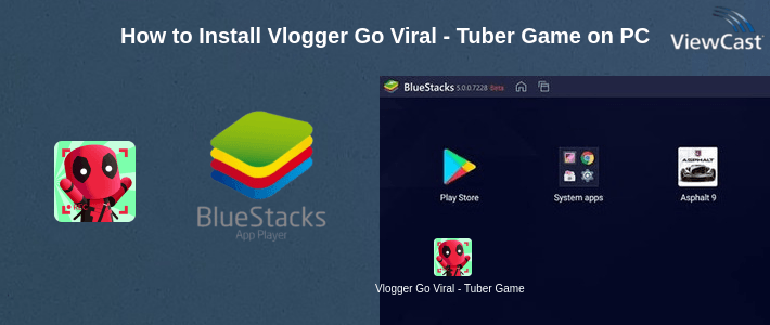 Download Vlogger Go Viral - Tuber Game for PC / Windows / Computer